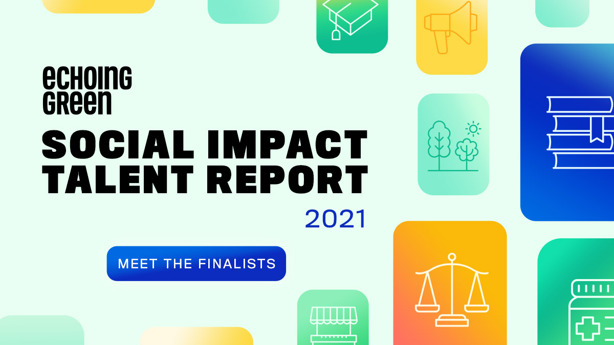 Talent Report - Echoing Green