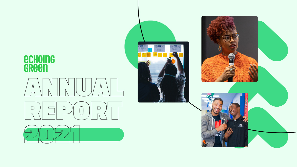 Annual Report 2021 - Echoing Green